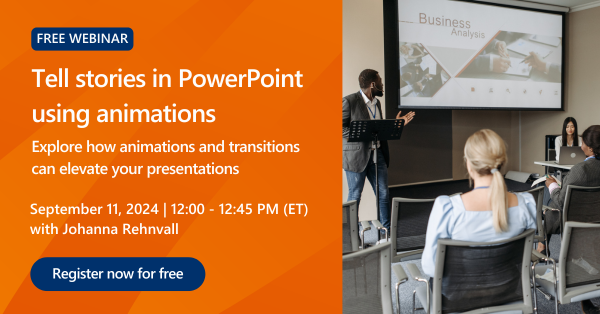 Live Webinar: Tell stories in PowerPoint using animations